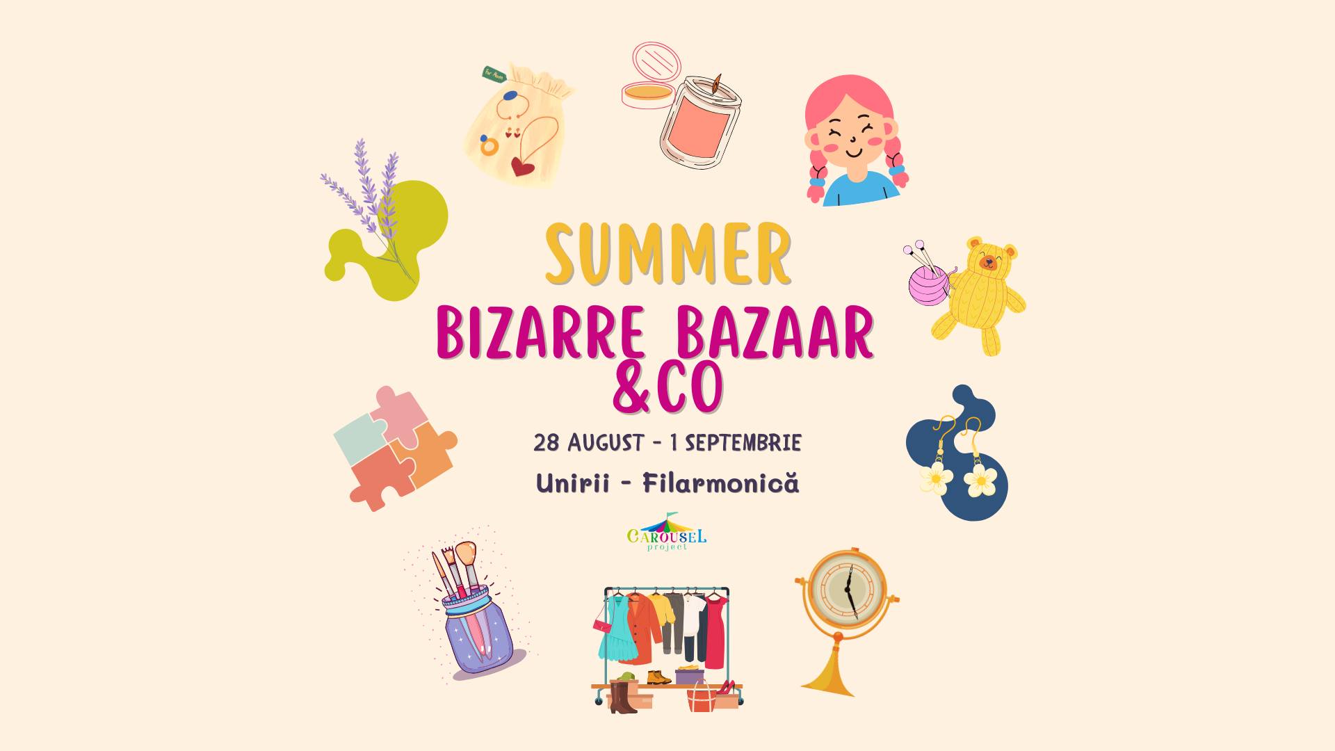 Summer Bizarre Bazaar – Partea a II-a - Craiova Live